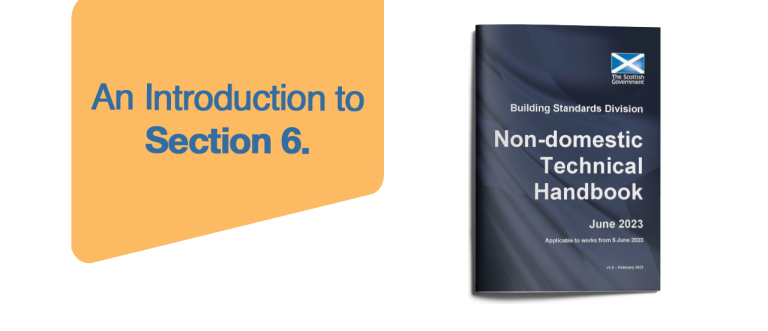 An Introduction to Section 6 – Scottish Building Standards’ answer to ...