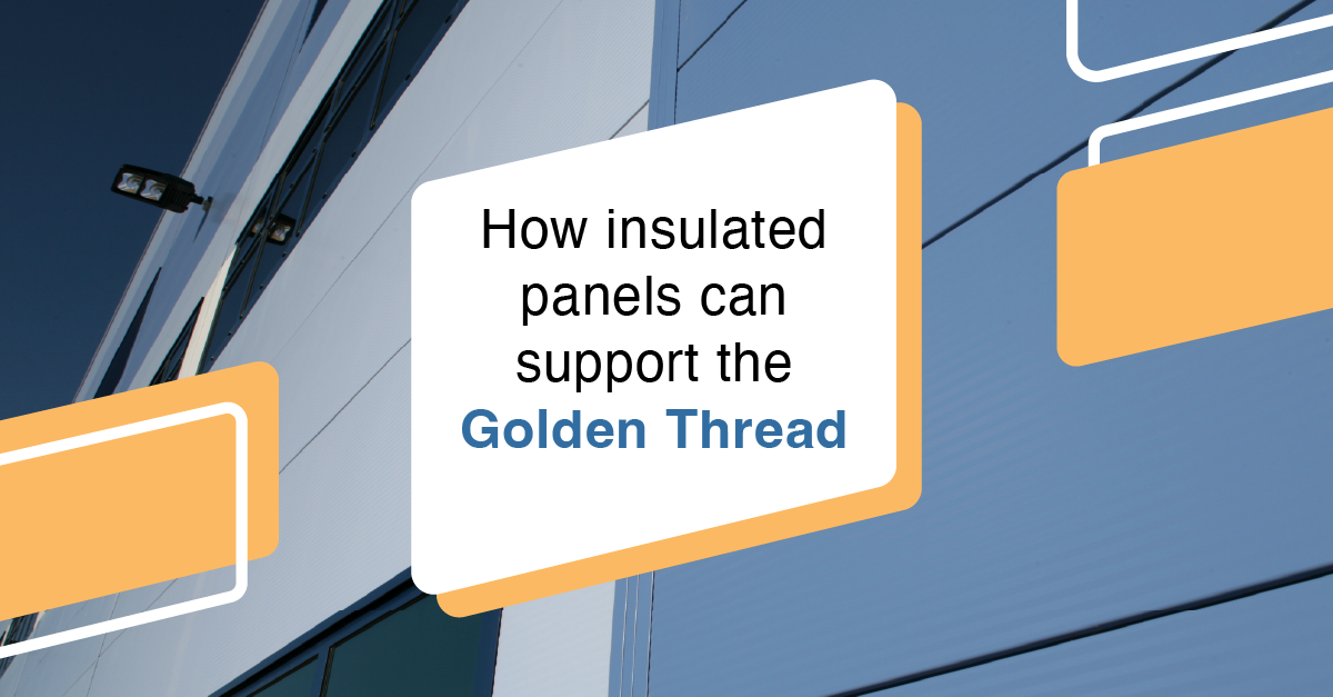 How insulated panels can support the Golden Thread - EPIC (Engineered ...